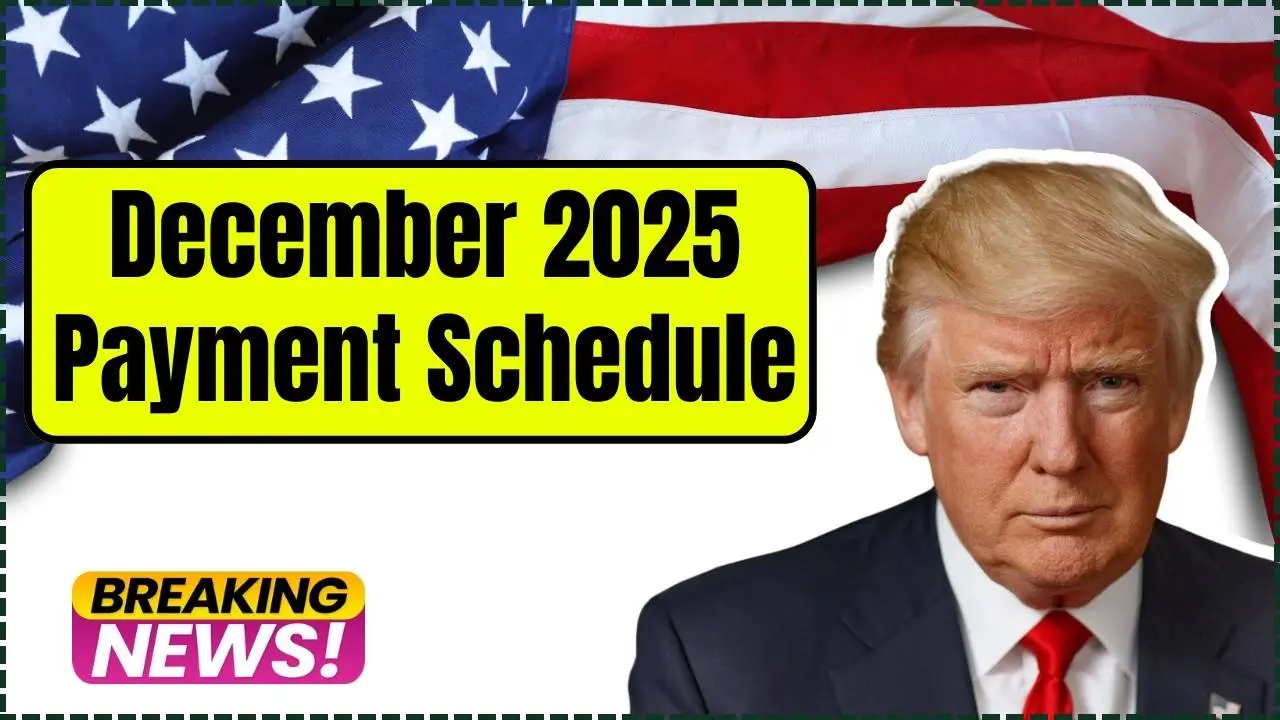 December 2025 Payment Schedule — Social Security and SSI to Issue Three ...